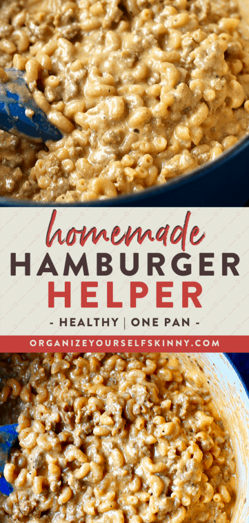 Homemade Hamburger Helper - Organize Yourself Skinny